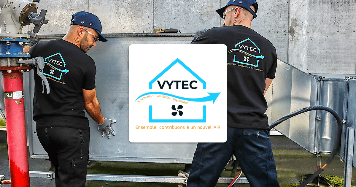 Vytec • Ventilation / Climatisation / Dégraissage / Audit